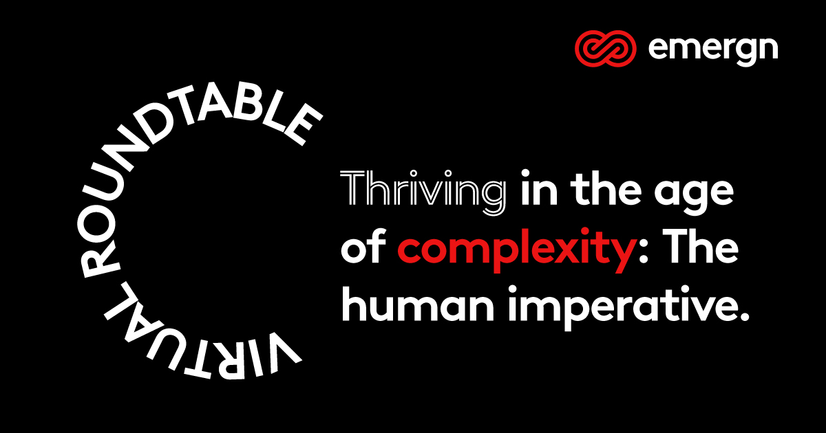 Thriving in the age of complexity: The human imperative - Emergn