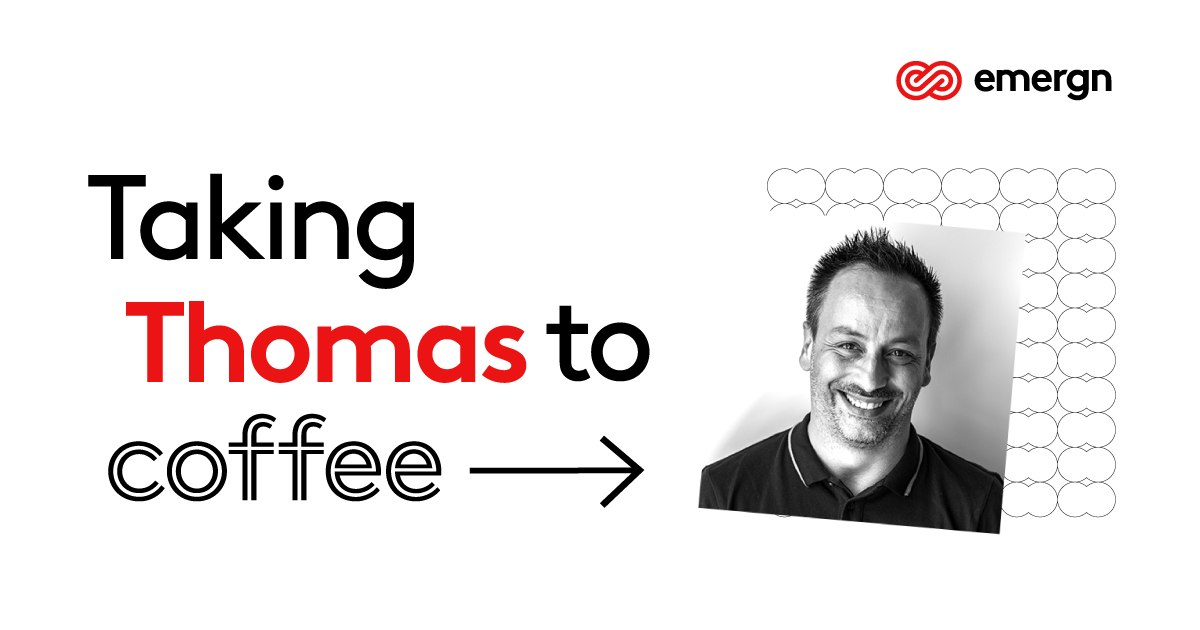 Taking Thomas to coffee - Emergn