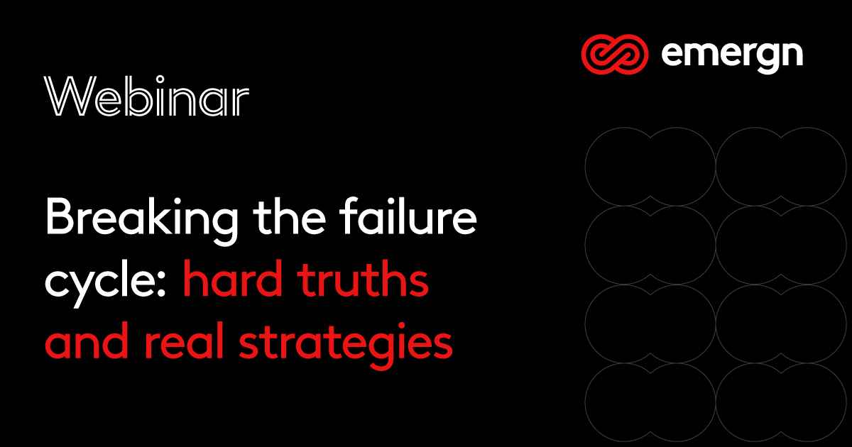 Breaking the failure cycle: hard truths and real strategies - Emergn